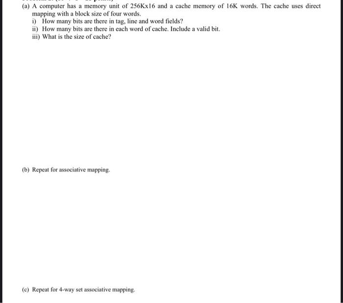 Solved (a) A computer has a memory unit of 256Kx16 and a | Chegg.com