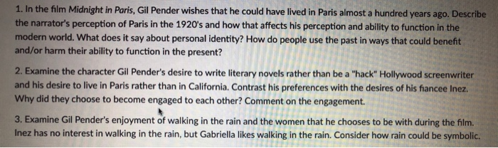1. In the film Midnight in Paris, Gil Pender wishes | Chegg.com