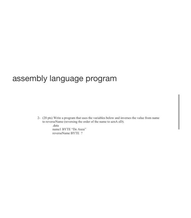 Solved assembly language program 2- (20 pts) Write a program | Chegg.com