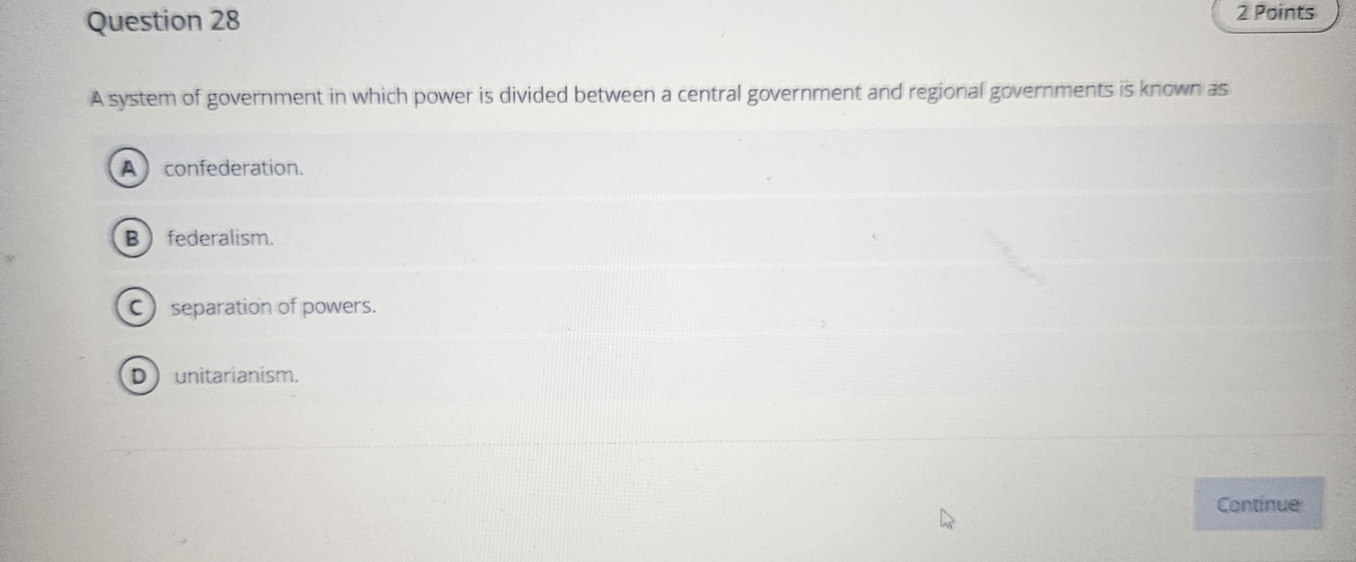 Solved Question 28A system of government in which power is | Chegg.com