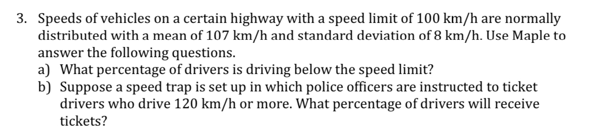 Solved Speeds of vehicles on a certain highway with a speed | Chegg.com