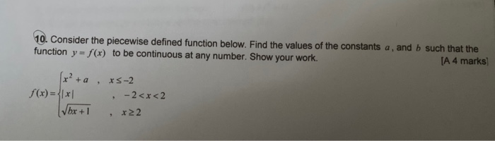 Solved 10. Consider the piecewise defined function below. | Chegg.com