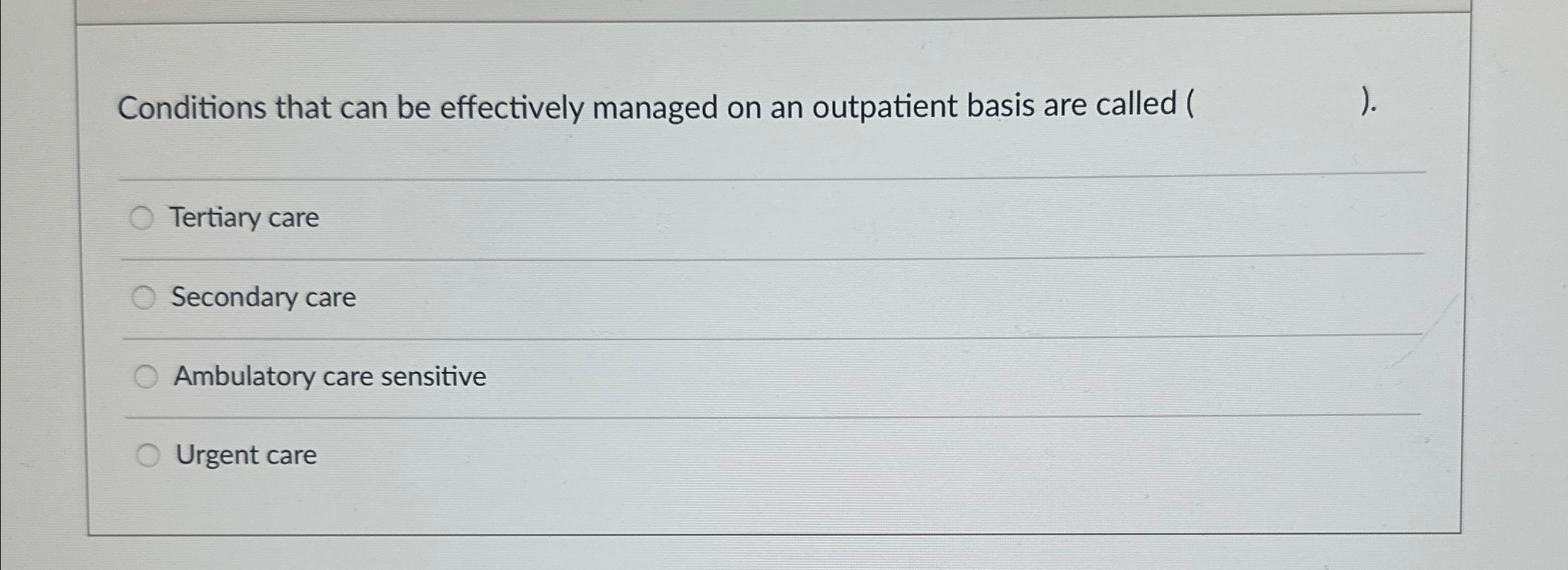Solved Conditions that can be effectively managed on an | Chegg.com