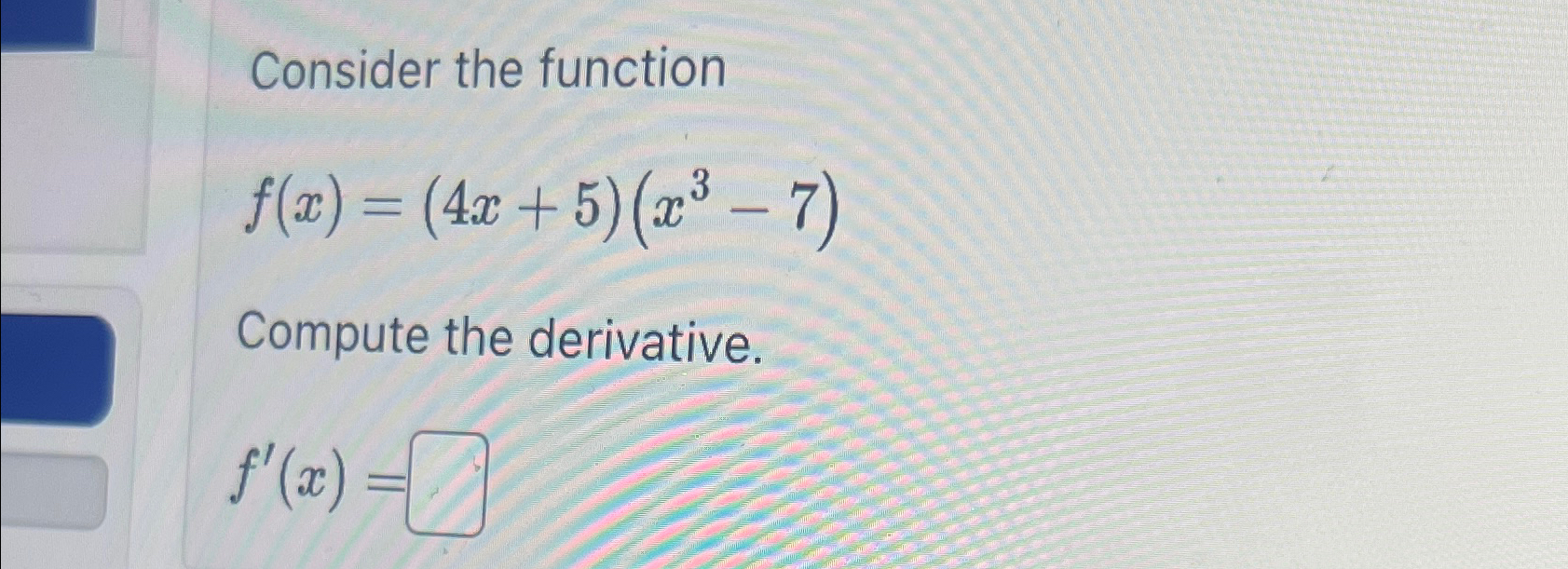 Solved Consider The Functionf X 4x 5 X3 7 Compute The