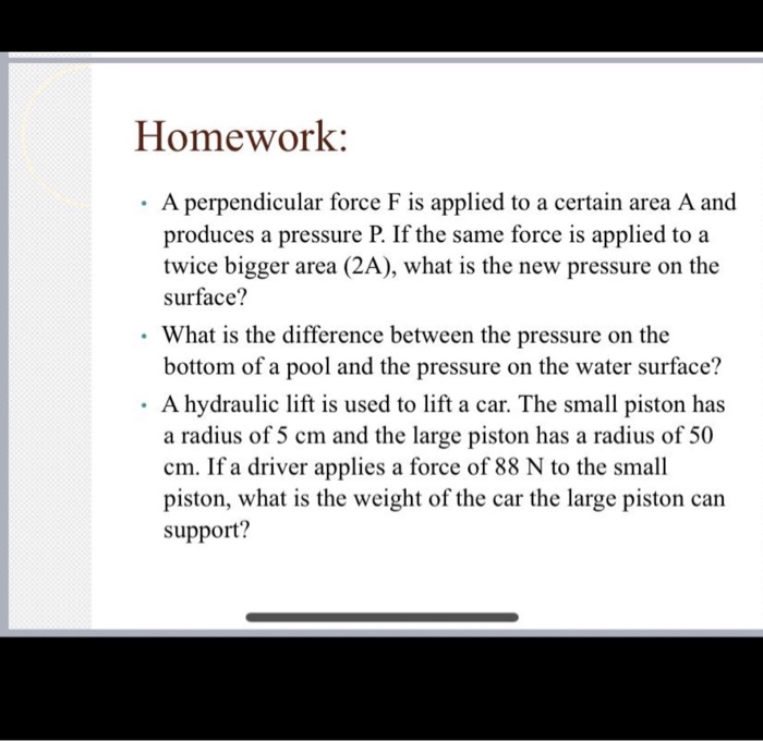 Solved Homework: A perpendicular force F is applied to a | Chegg.com