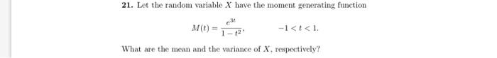21. Let the random variable X have the moment | Chegg.com
