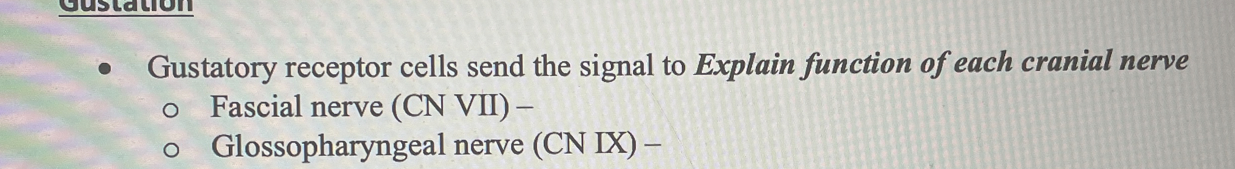 Solved Gustatory receptor cells send the signal to Explain | Chegg.com