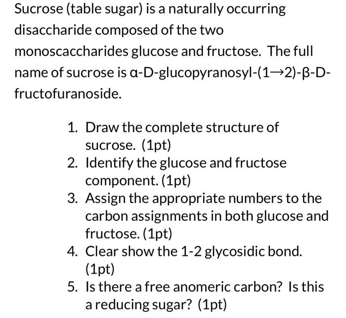Solved Sucrose (table sugar) is a naturally occurring | Chegg.com
