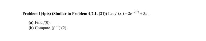 Solved Problem 1(4pts) (Similar to Problem 4.7.1. (21)) Let | Chegg.com Solved Problem 1(4pts) (Similar to Problem 4.7.1. (21)) Let | Chegg.com