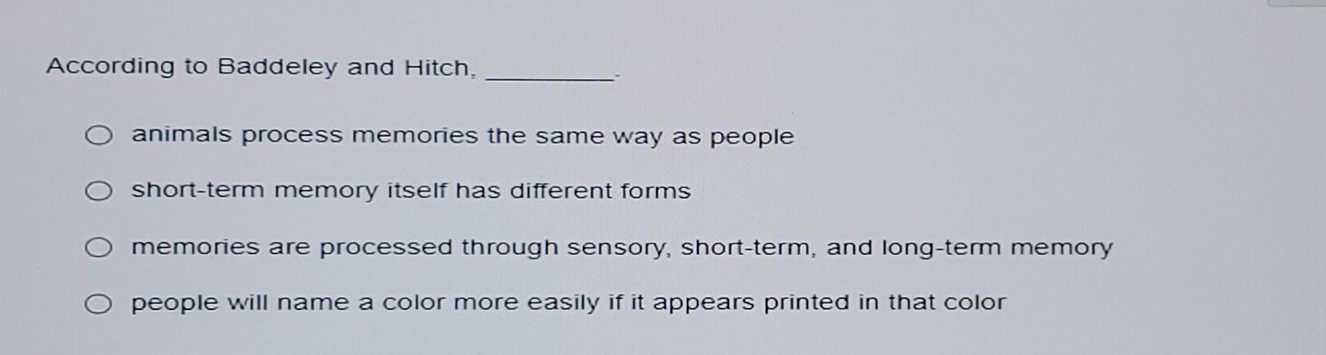 Solved According to Baddeley and Hitch,animals process | Chegg.com