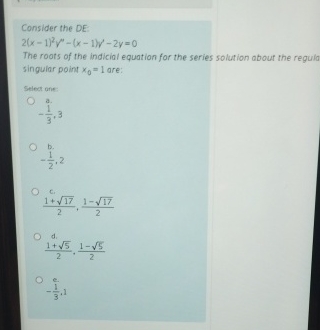 Solved Consider the DE:The roots of the indicial equation | Chegg.com