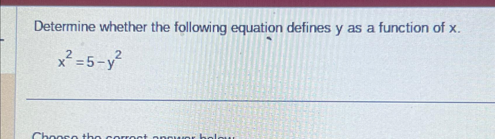 Solved Determine whether the following equation defines y | Chegg.com