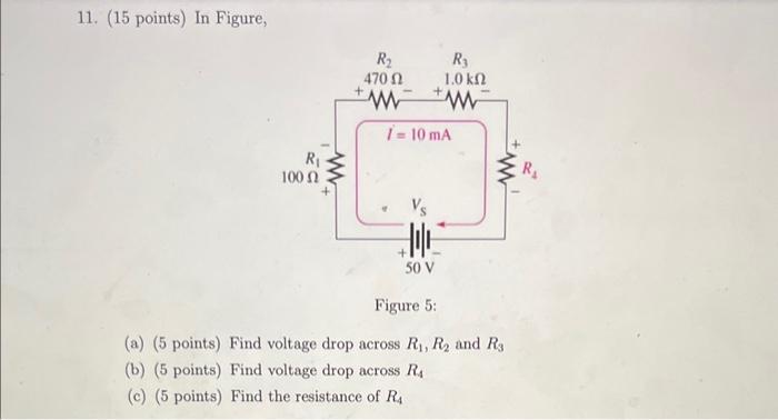 Solved 11. (15 points) In Figure, Figure 5: (a) (5 points) | Chegg.com Solved 11. (15 points) In Figure, Figure 5: (a) (5 points) | Chegg.com