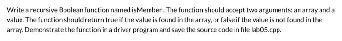 Solved Write A Recursive Boolean Function Named Ismember 6488