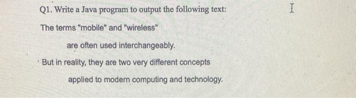 Solved Q1. Write a Java program to output the following | Chegg.com