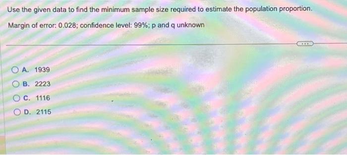 Solved Use the given data to find the minimum sample size | Chegg.com