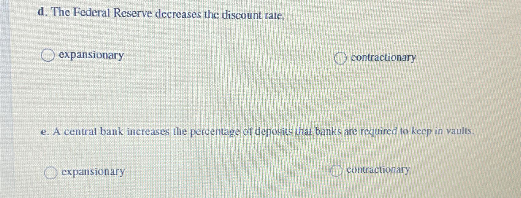 Solved d. ﻿The Federal Reserve decreases the discount | Chegg.com
