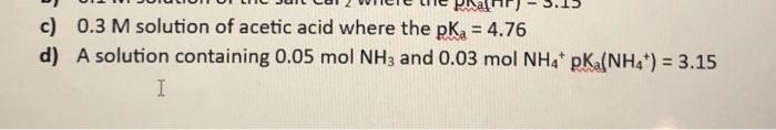 Solved calculate the ph of the following solution. c) 0.3 M | Chegg.com