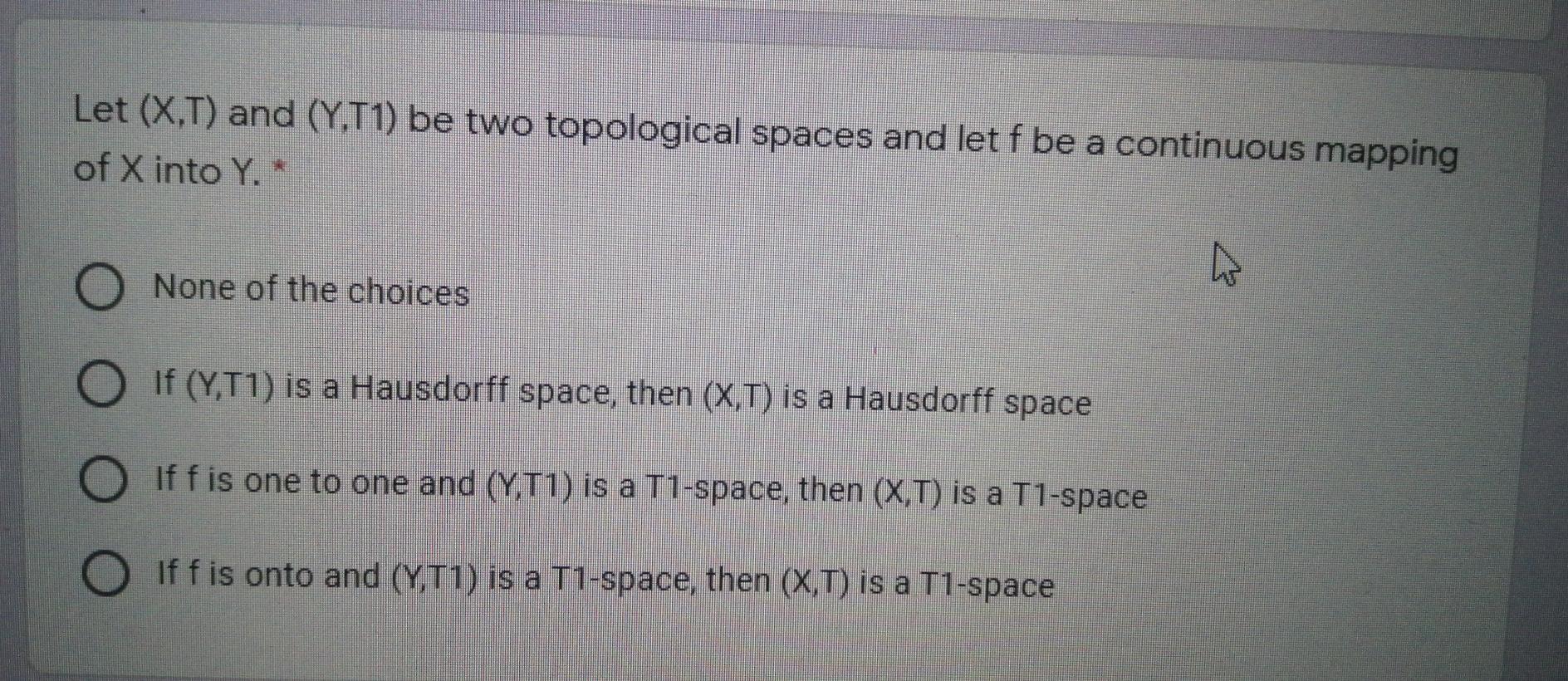 Solved Let (X,T) and (Y.T1) be two topological spaces and | Chegg.com