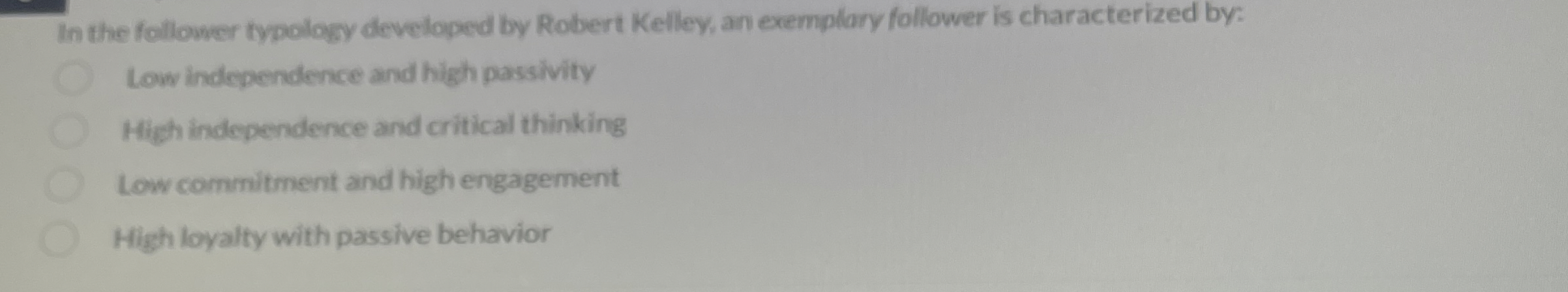 Solved In the follower typology developed by Robert Kelley, | Chegg.com