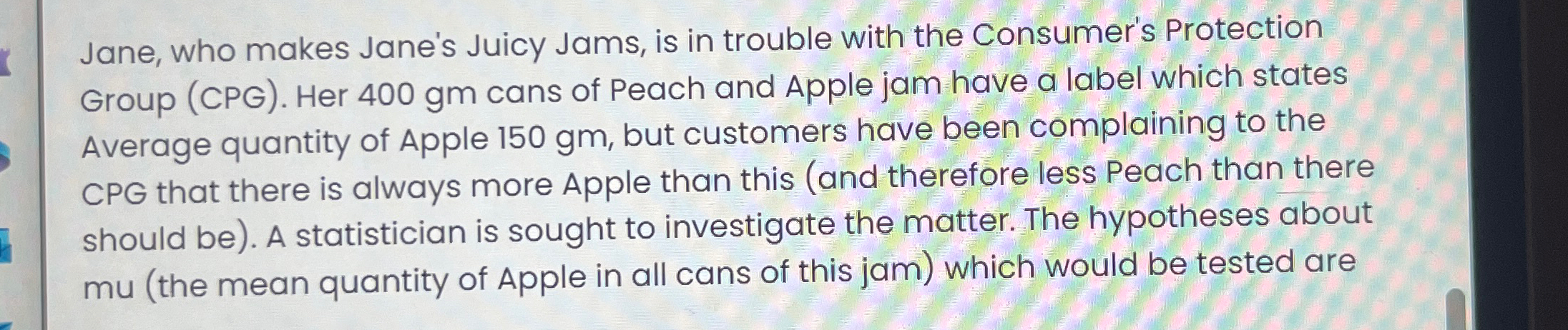 Solved Jane, who makes Jane's Juicy Jams, is in trouble with | Chegg.com