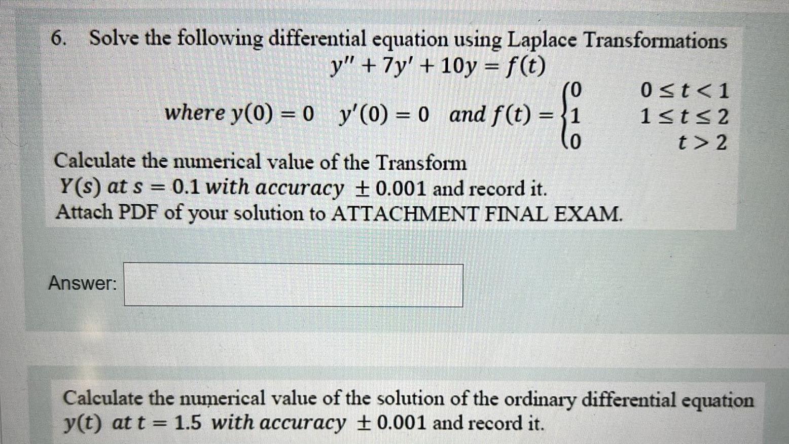 Solved 6. Solve the following differential equation using | Chegg.com