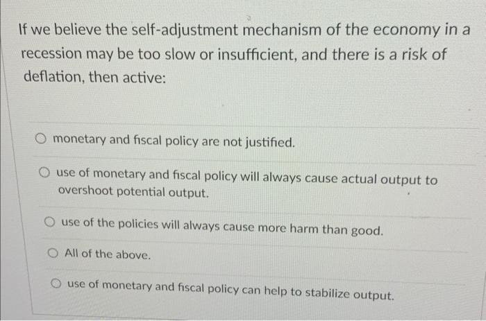 Solved If we believe the self-adjustment mechanism of the | Chegg.com
