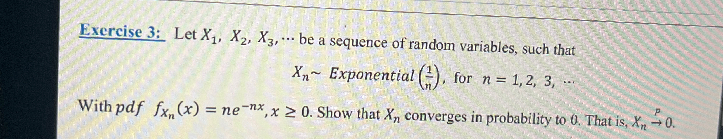 Solved Exercise 3: Let x1,x2,x3,cdots be a sequence of | Chegg.com