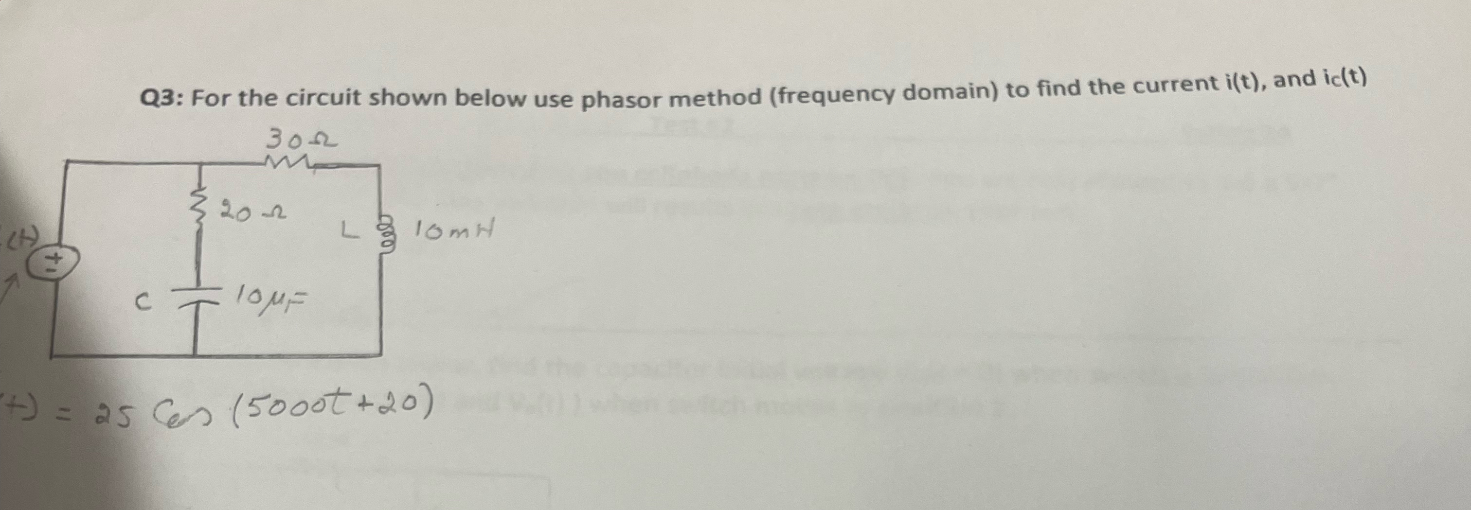 Solved Q3: For the circuit shown below use phasor method | Chegg.com