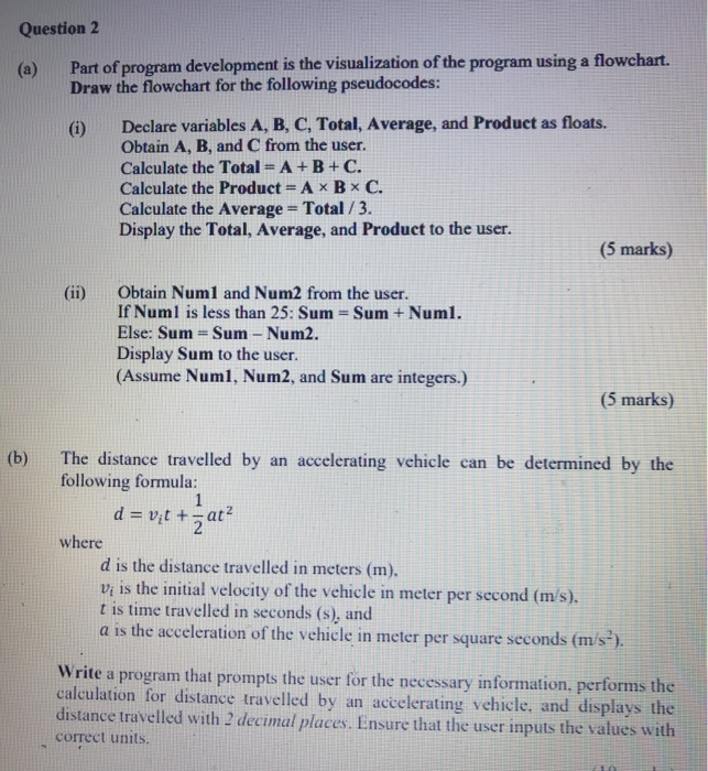 Solved Question 2 A Part Of Program Development Is The Chegg