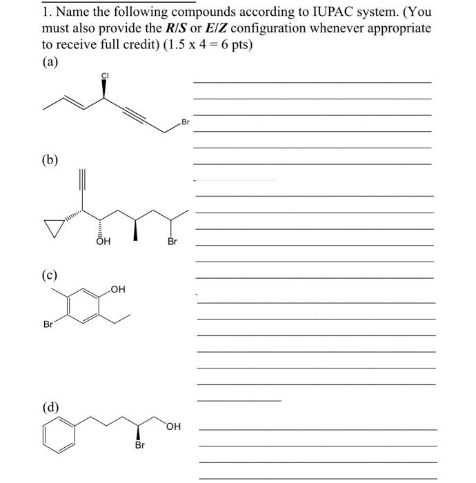 Solved Name the following compounds according to IUPAC | Chegg.com
