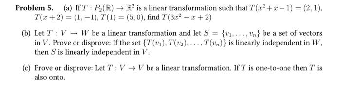 Solved Problem 5. (a) If T:P2(R)→R2 is a linear | Chegg.com