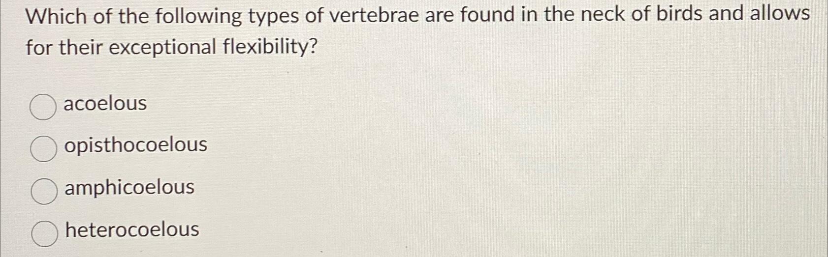 Solved Which of the following types of vertebrae are found | Chegg.com