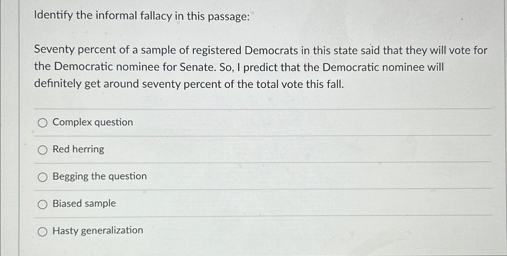 Solved Identify the informal fallacy in this passage:Seventy | Chegg.com