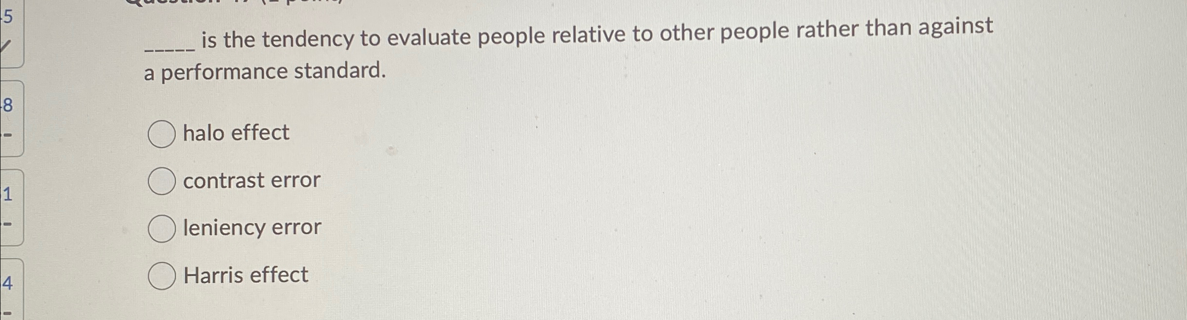 Solved is the tendency to evaluate people relative to other | Chegg.com