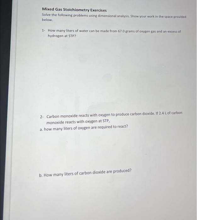 Solved Mixed Gas Stoichiometry Exercises Solve the following | Chegg.com