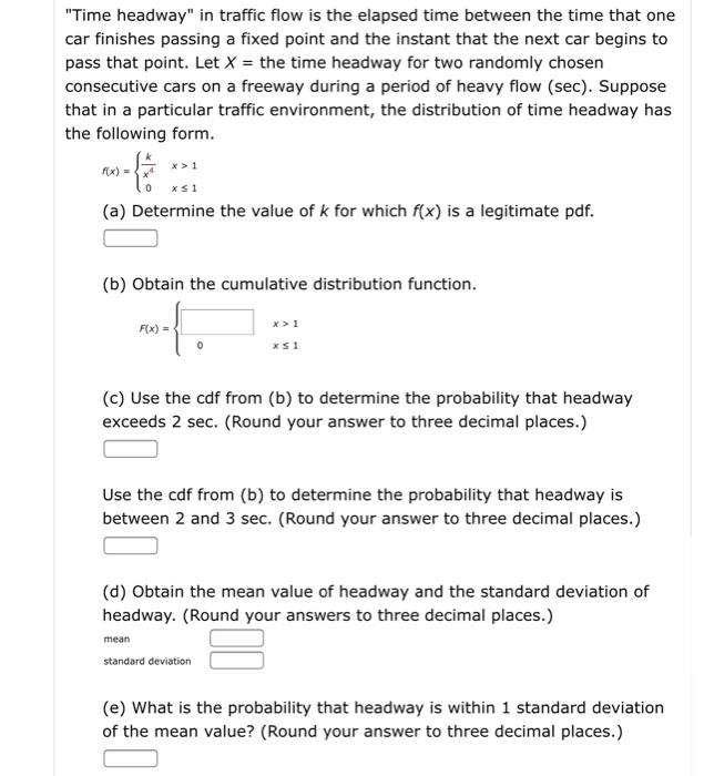Solved Time headway" in traffic flow is the elapsed time | Chegg.com