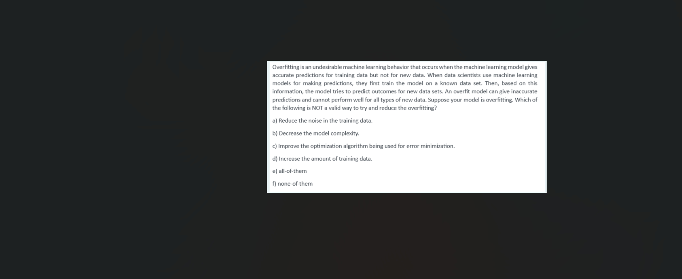 Solved Overfitting is an undesirable machine learning | Chegg.com