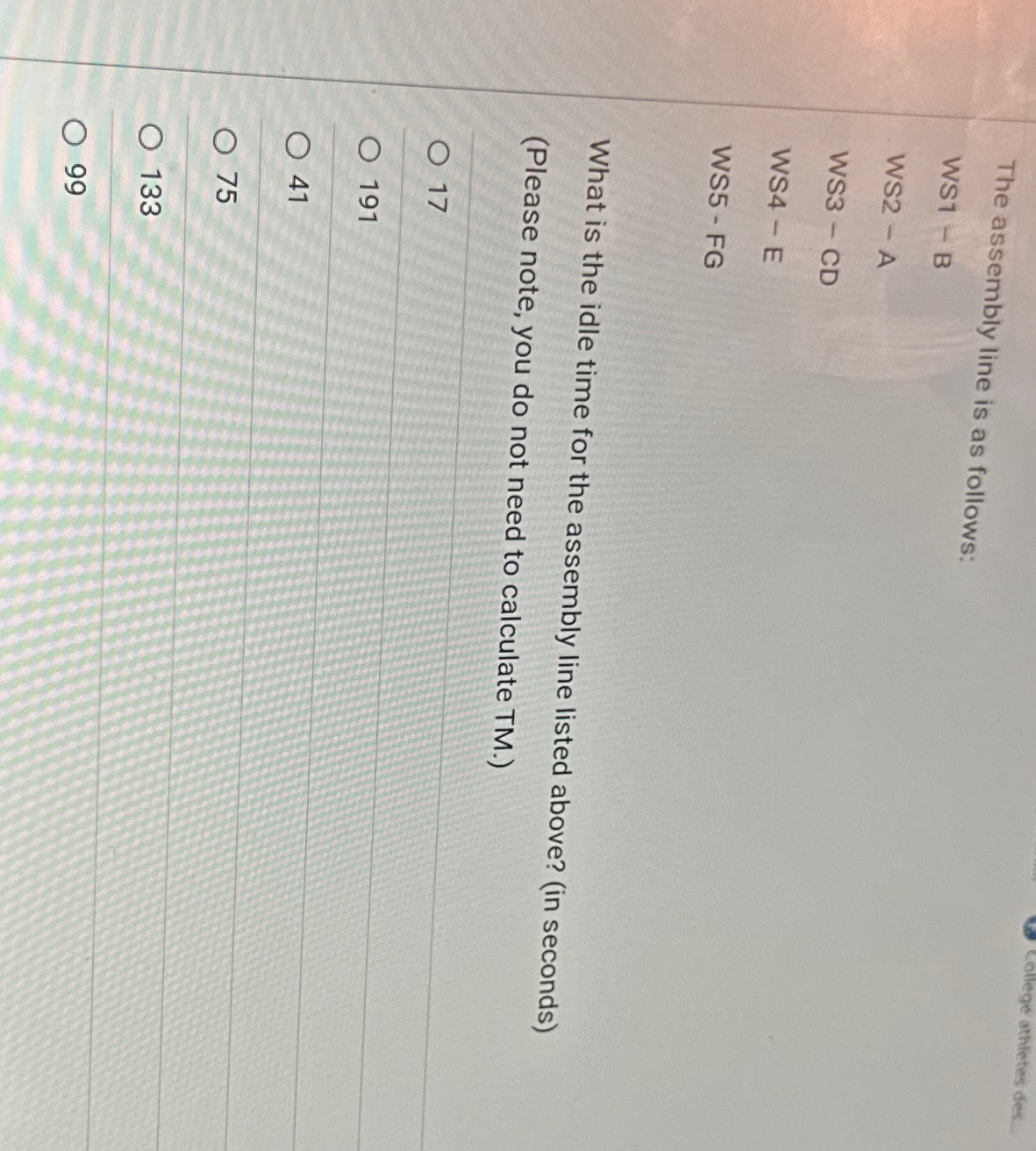Solved The assembly line is as follows:WS1 - ﻿BWS2 - ﻿AWS3 - | Chegg.com