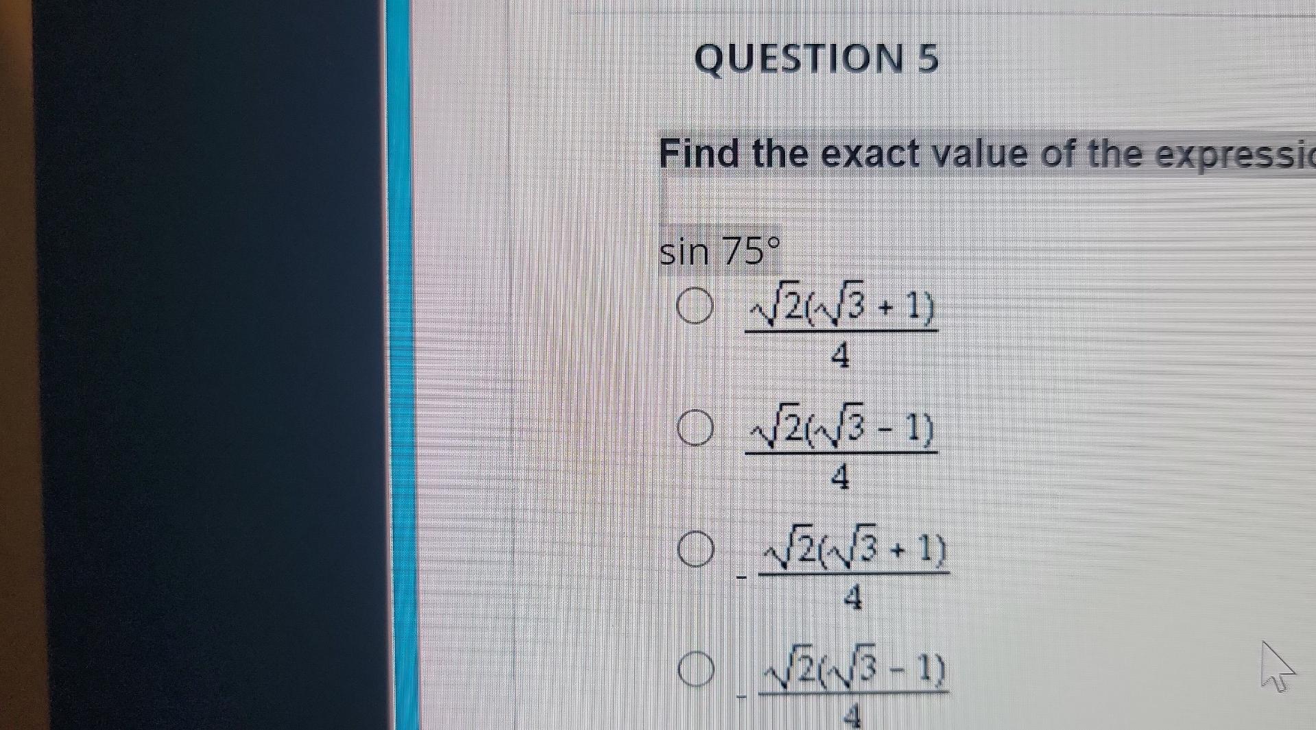 Solved Find the exact value of the expressi sin75∘ 42(3+1) | Chegg.com