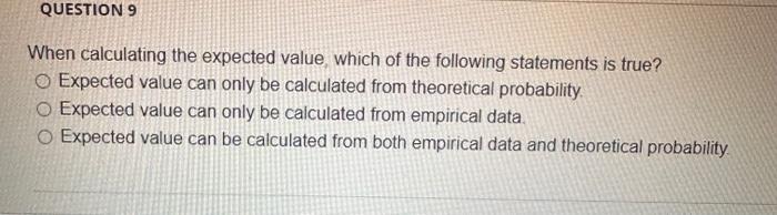 Solved When calculating the expected value, which of the | Chegg.com