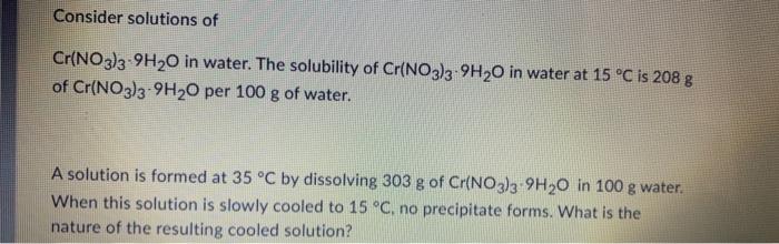Solved Consider solutions of Cr(NO3)3⋅9H2O in water. The | Chegg.com