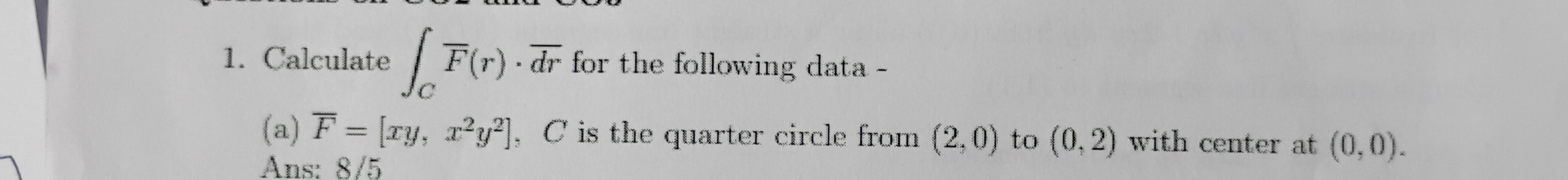 Solved find line integral(F)=[xy,x2y2],C ﻿is the straight | Chegg.com