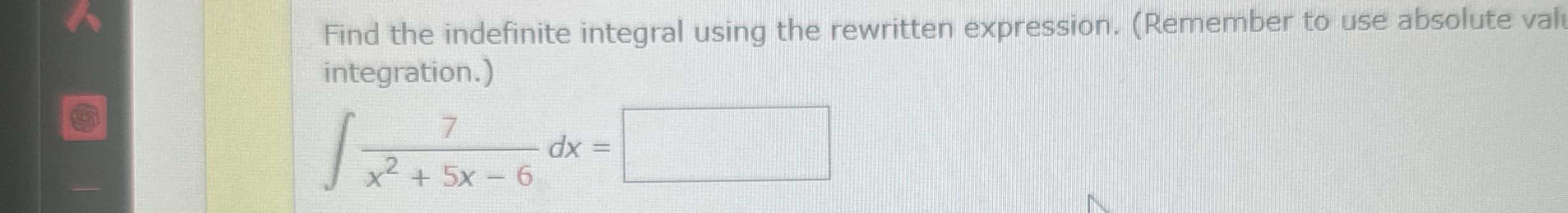 Solved Find the indefinite integral using the rewritten | Chegg.com