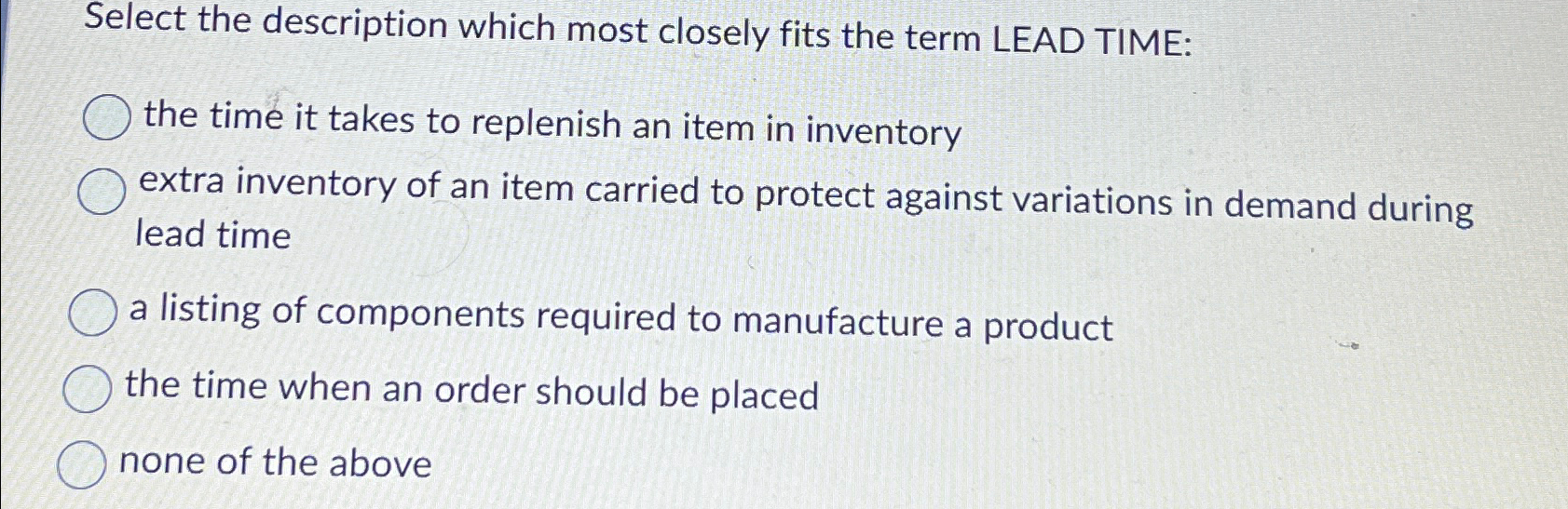 Solved Select the description which most closely fits the | Chegg.com