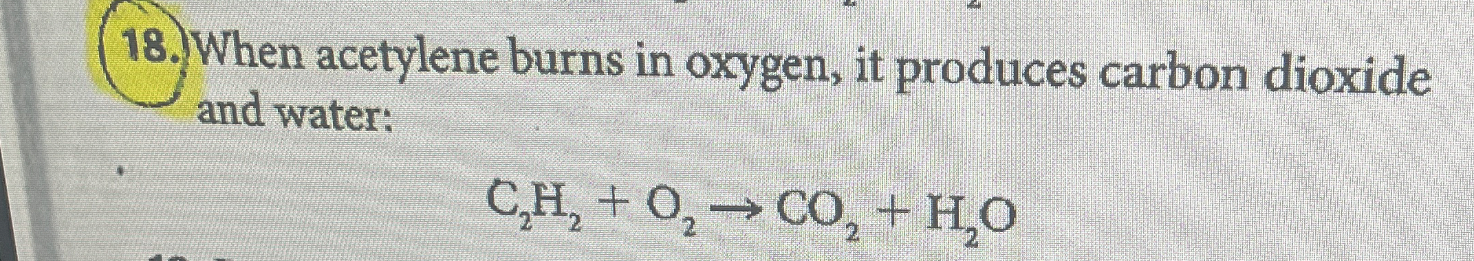 Solved When acetylene burns in oxygen, it produces carbon | Chegg.com