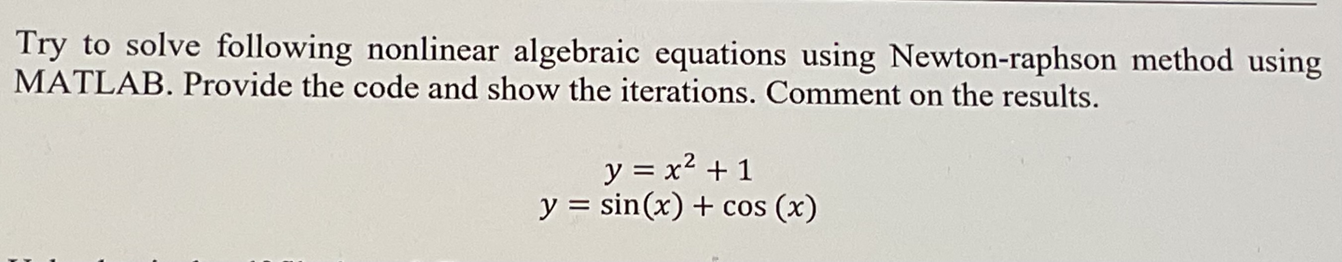 Solved Try to solve following nonlinear algebraic equations | Chegg.com