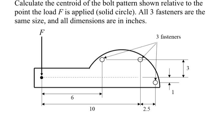 Solved Calculate the centroid of the bolt pattern shown | Chegg.com