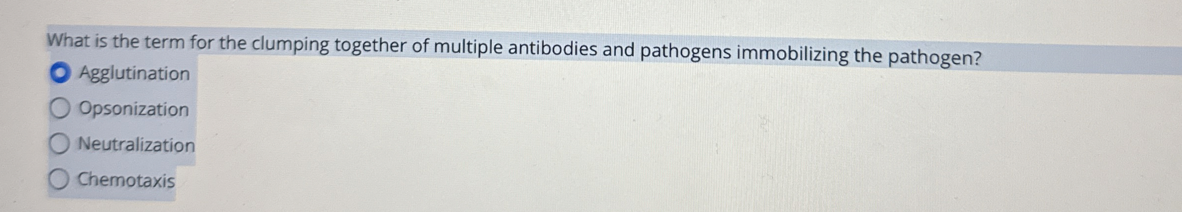 Solved What is the term for the clumping together of | Chegg.com