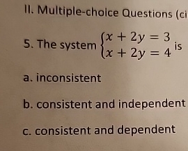 Solved II. ﻿Multiple-choice Questions (ci5. ﻿The system | Chegg.com